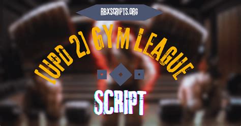UPD Gym League Script RBX Scripts