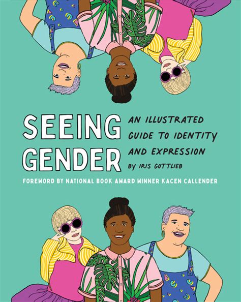 Seeing Gender An Illustrated Guide To Identity And Expression Unite