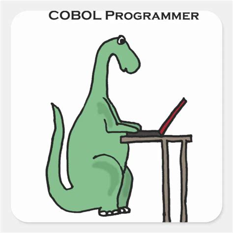 Funny Cobol Programmer Dinosaur Square Sticker Zazzle
