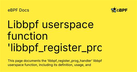 Libbpf Userspace Function Libbpf Register Prog Handler EBPF Docs
