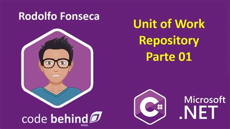 codebehind Padrão de Projeto Unit of Work Parte 01 YouTube