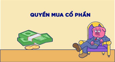 Quyền mua cổ phần là gì Những điểm khác biệt so với chứng quyền