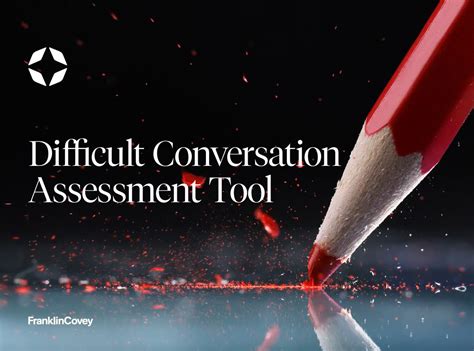 Difficult Conversation Assessment Franklincovey Difficult Conversation Assessment Franklincovey