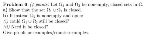 Solved Problem points Let Ω and Ω be nonempty Chegg