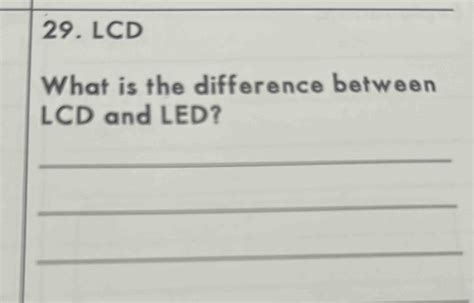 Solved LCD What Is The Difference Between LCD And LED Physics