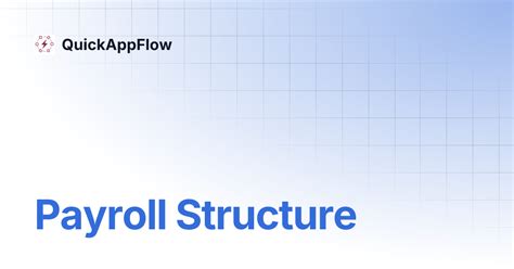 Payroll Structure Quickappflow