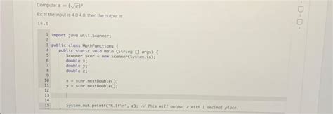 solved compute z √x ex if the input is 4 0 4 0 then