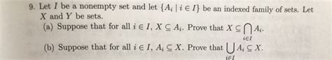 Solved 9 Let I Be A Nonempty Set And Let Ai Ie I Be An
