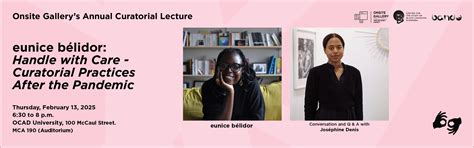 Handle With Care Curatorial Practices After The Pandemic Ocad University