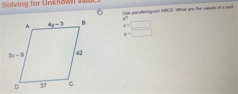 solved solving for unknown values use parallelogram abcd what are the