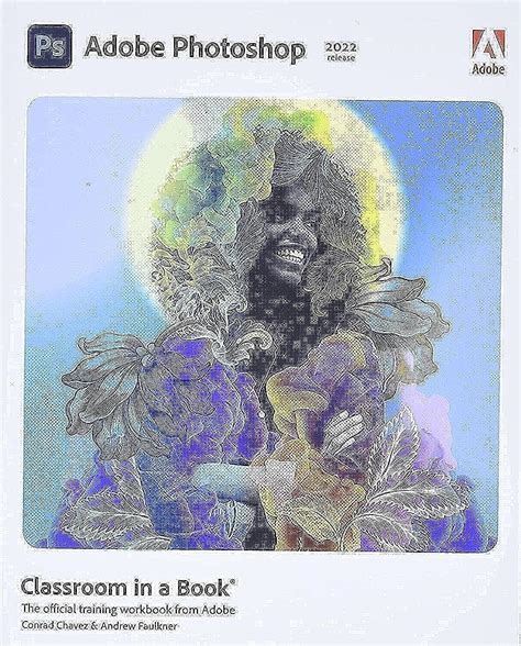 Adobe The Official Training Workbook From Adobe Classroom In A Book Faulkner Andrew