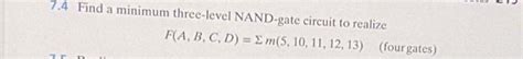 solved f 4 find a minimum three level nand gate circuit to