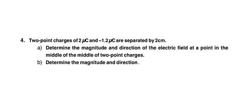 solved two point charges of 2μc ﻿and 1 2μc ﻿are separated