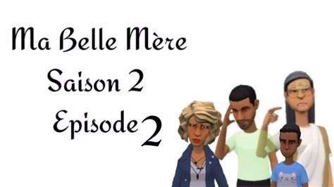 Ma Belle Mère Episode 02