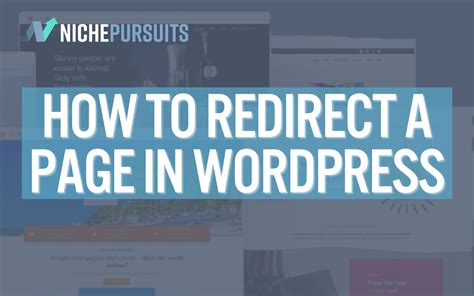 How To Redirect A Page In WordPress 9 Great Tools To Help