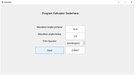 Simulasi Kalkulator Sederhana Menggunakan Gui Matlab Pemrograman Matlab