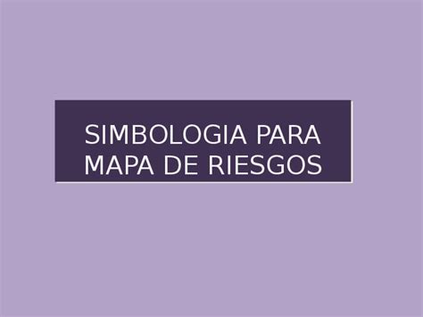 Ppt Taller Simbologia Para Mapa De Riesgos