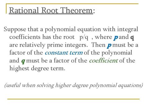 Factor Theorem Rational Root Theorem Objective Swbat Find