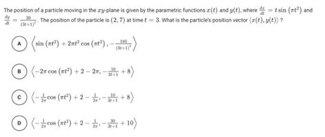 Solved The Position Of A Particle Moving In The Xy Plane Is