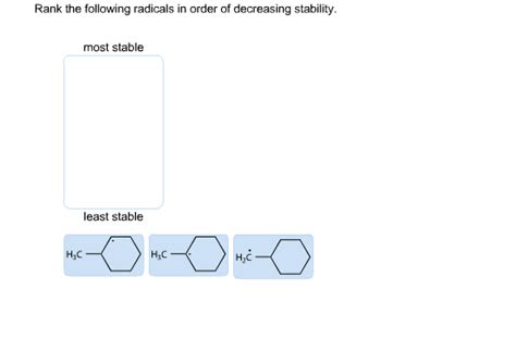 Solved Rank The Following Radicals In Order Of Decreasing