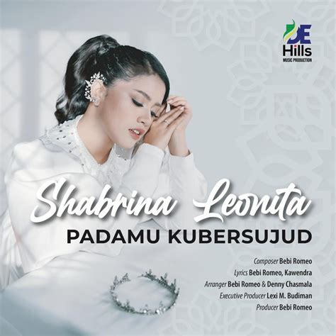 Broadcastmagz Shabrina Leonita Hadirkan Single “padamu Kubersujud”