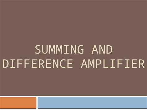 PPTX Summing And Difference Amplifier DOKUMEN TIPS
