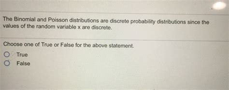 Solved The Binomial And Poisson Distributions Are Discrete Chegg