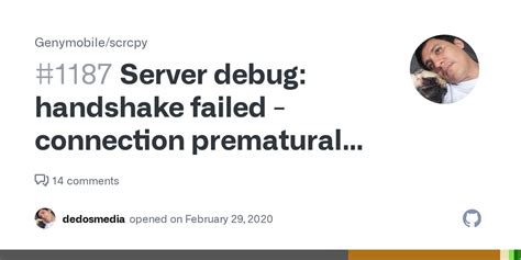 Server Debug Handshake Failed Connection Prematurally Closed · Issue 1187 · Genymobile