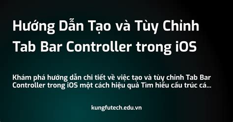 hướng dẫn tạo và tùy chỉnh tab bar controller trong ios