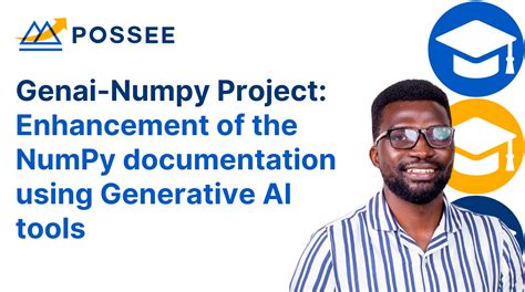 Genai Numpy Project Enhancement Of The Numpy Documentation Using Generative Ai Tools Possee
