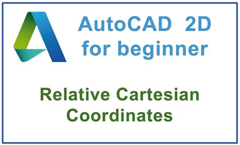 How To Use Relative Cartesian Coordinates Tutorial Autocad