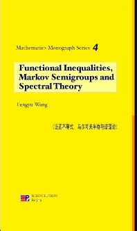 Functional Inequalities Markov Semigroups And Spectral Theory St Edition