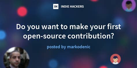 do you want to make your first open source contribution indie hackers