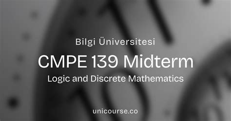 Cmpe 139 • Midterm • Logic And Discrete Mathematics Bilgi Üniversitesi