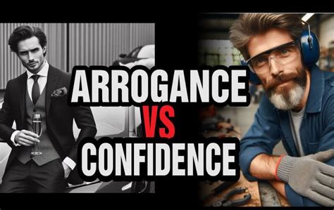 Arrogance Vs Confidence