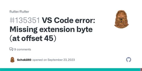 Vs Code Error Missing Extension Byte At Offset 45 · Issue 135351 · Flutterflutter · Github