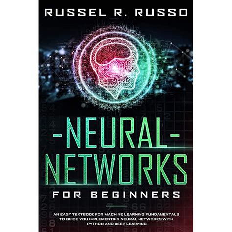 Buy Neural Networks For Beginners An Easy Textbook For Machine
