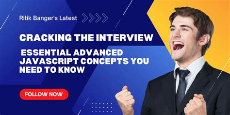 Cracking The Interview Essential Advanced Javascript Concepts You Need