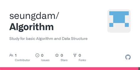 GitHub - seungdam/Algorithm: Study for basic Algorithm and Data Structure