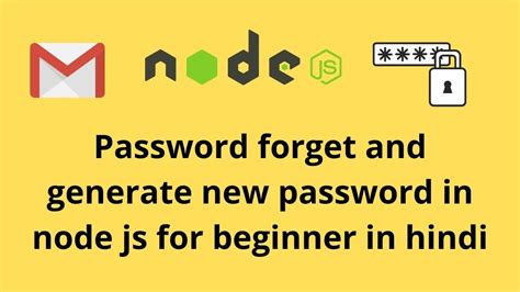 password forget and generate new password in node js for beginner in hindi youtube