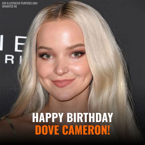 Dramatizeme Happy Birthday Dove Cameron From Her Facebook