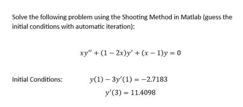 Solved Solve The Following Problem Using The Shooting Method