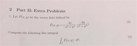 Solved Let Vector F X Y Be The Vector Field Defined By Chegg Com