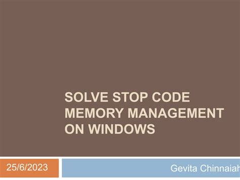 Solve Stop Code Memory Management On Windows Pptx