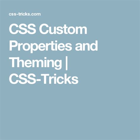 Css Custom Properties And Theming Css Tricks Css Web Design Help Html Css