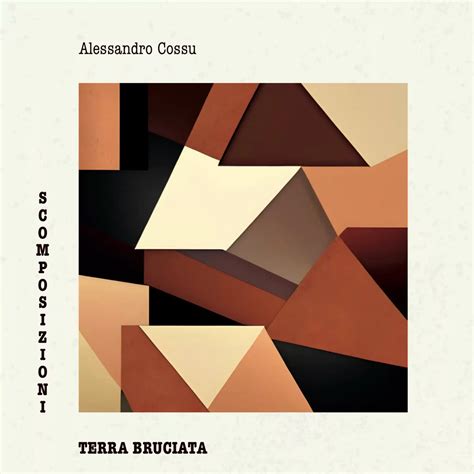 Scomposizioni Terra Bruciata 2023 Alessandro Cossu