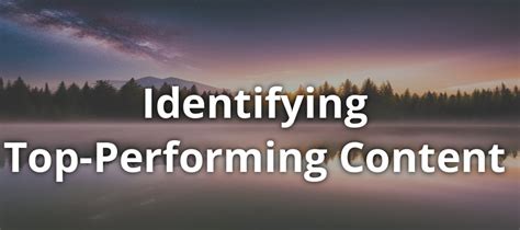 Content Performance A Guide To Identifying Winners