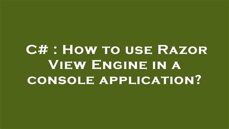 c how to use razor view engine in a console application youtube