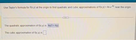 Solved Use Taylors Formula For Fx Y At The
