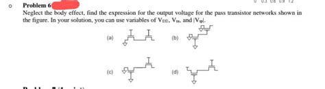 solved neglect the body effect find the expression for the